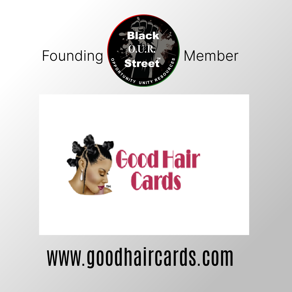 Good Hair Cards – Black OUR Street